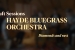 Hayde Bluegrass Orchestra - Myriad Artists